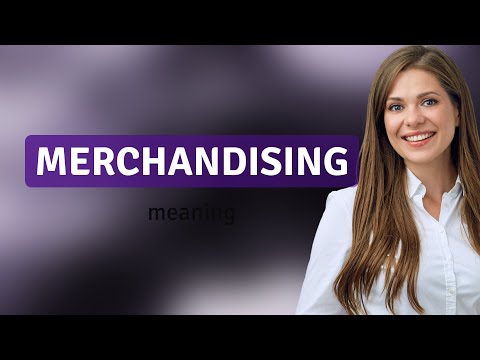 Merchandising | MERCHANDISING meaning
