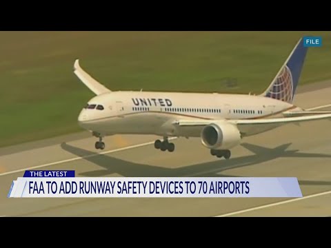 FAA to add runway safety devices to 70 airports