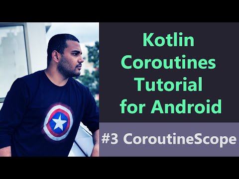 Learn 3 Kotlin Coroutines Tutorial for Android Coroutine Scope - Mind Luster