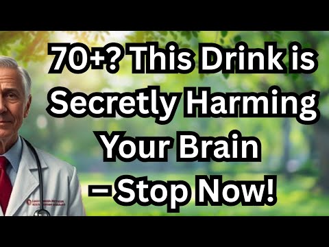 Doctors PANIC: This Drink is MELTING Your Brain After 70! (STOP NOW) #seniorhealth