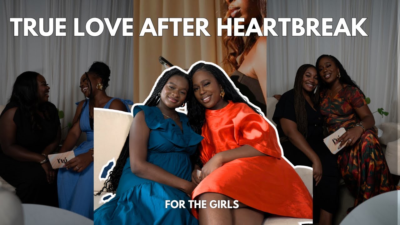 Finding Real Love After Heartbreak ft Uzoma | For The Girl Giving Up On Love | Ep 6 - FTG