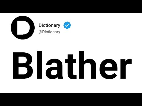 Blather Meaning In English