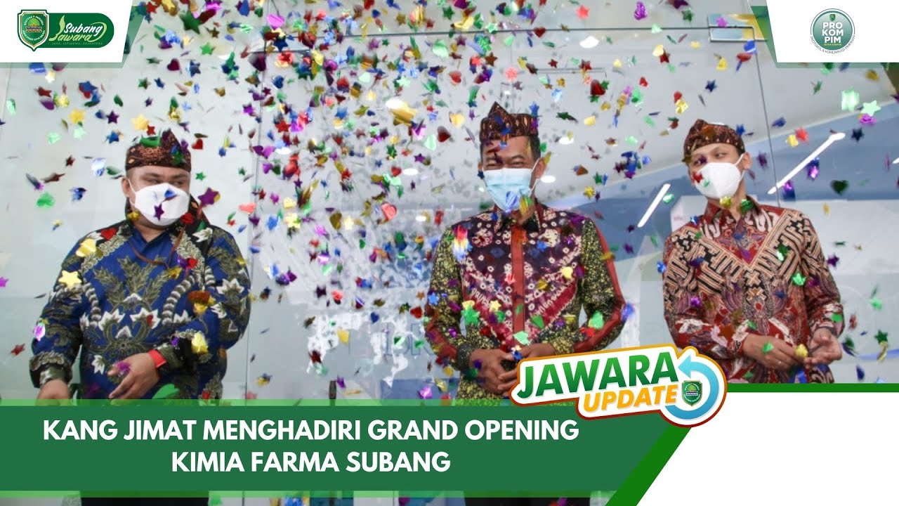 JAWARA UPDATE - 13 NOVEMBER 2021 - KANG JIMAT MENGHADIRI GRAND OPENING KIMIA FARMA SUBANG