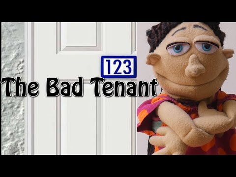 The Bad tenant