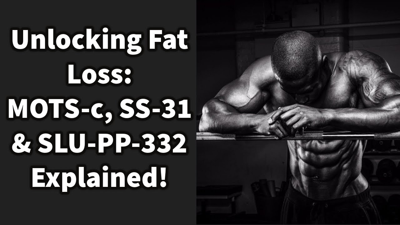 Unlocking Fat Loss: MOTS-c, SS-31 & SLU-PP-332 Explained!