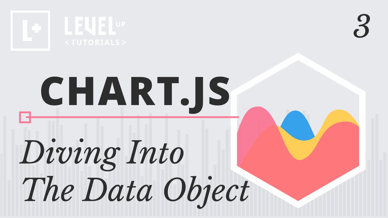 ChartJS Tutorials #3 - Diving Into The Data Object