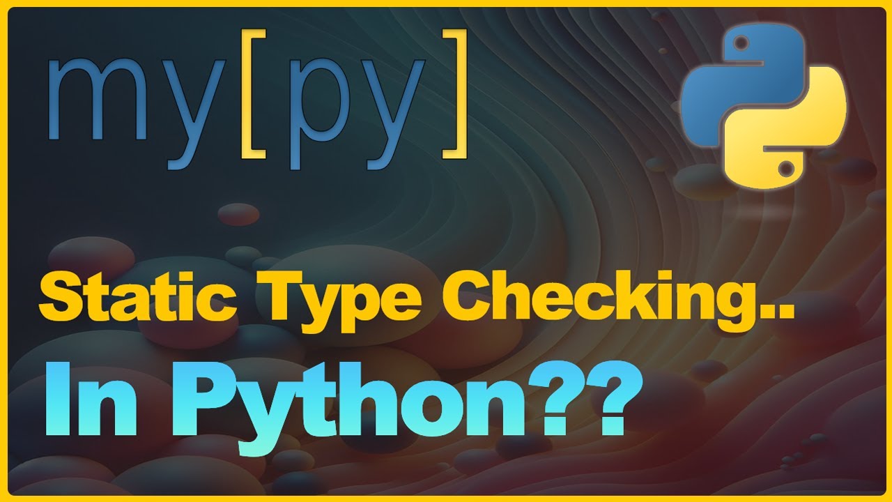 MyPy for Beginners: Getting Started with Static Typing in Python