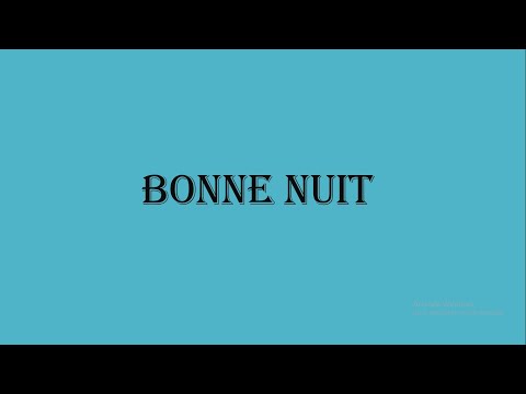 Bonne nuit (French) meaning