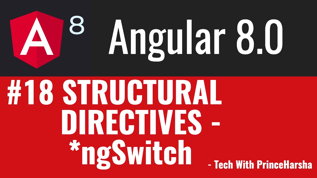 18.Angular 8 Tutorials - Structural Directives - ngSwitch