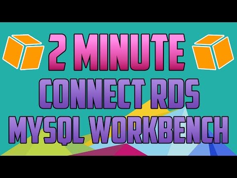 How to Connect to AWS RDS Database with MySQL Workbench
