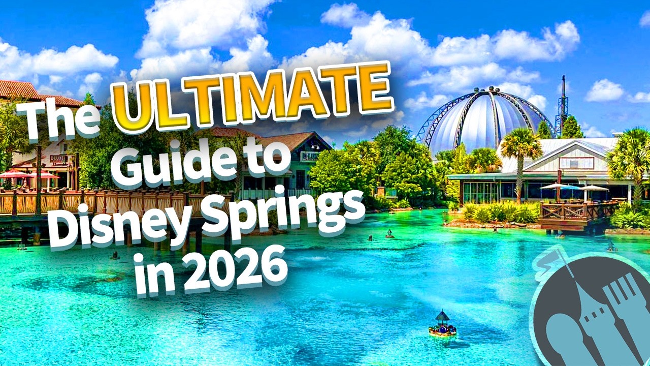 The ULTIMATE Guide to Disney Springs in 2026