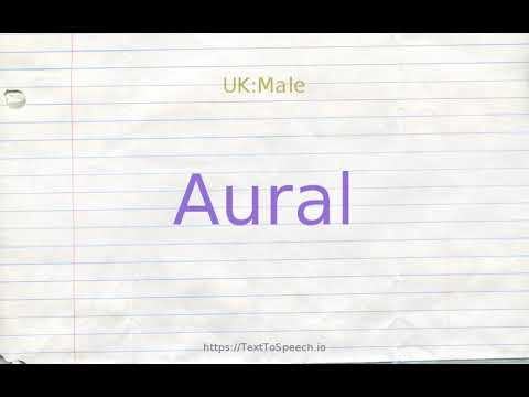 How to pronounce aural
