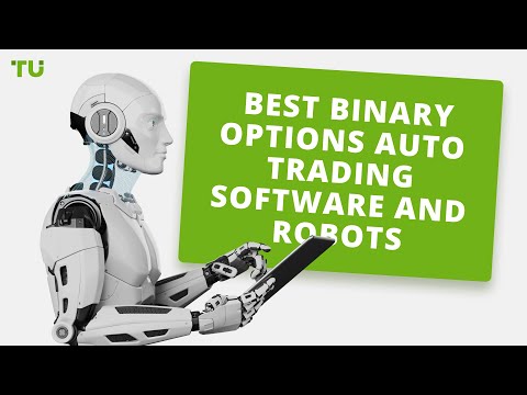 Best Binary Options Auto Trading Software and Robots