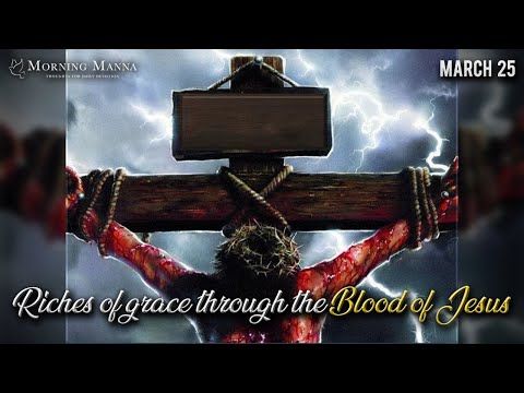 TPM DAILY MANNA ENGLISH || " Riches of grace through the Blood of Jesus " || MARCH 25th