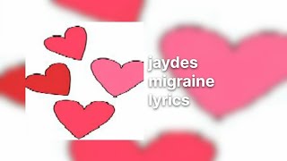 Migraine Lyrics Jaydes Watch HD Mp4 Video Download Free