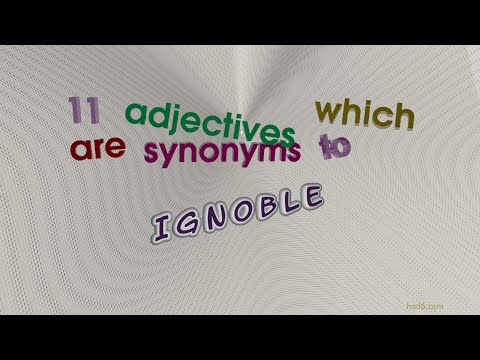 ignoble - 13 adjectives which are synonym to ignoble (sentence examples)