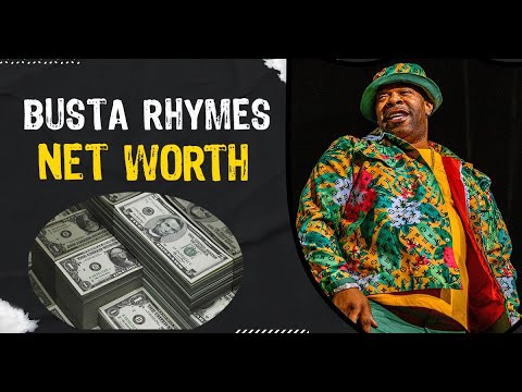 Busta Rhymes Net Worth Revealed: Path to Wealth Breakdown