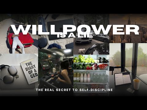 Why Willpower Fails: the REAL self-discipline strategy
