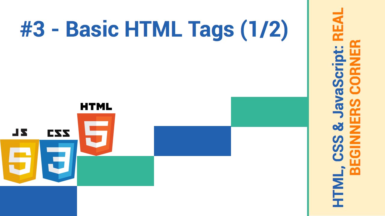 Real Beginners Corner: HTML, CSS & JavaScript Basics - #3 Basic HTML Tags (1/2)