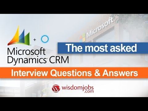 TOP 20 Microsoft Dynamics CRM Interview Questions and Answers 2019 | Microsoft Dynamics CRM