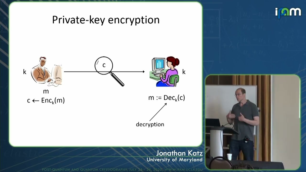 Jonathan Katz - Introduction to Cryptography Part 1 of 3 - IPAM at UCLA