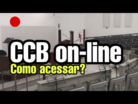 CCB culto on-line Como acessar o site da CCB