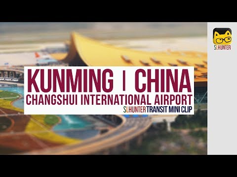 Kunming Changshui International Airport | China [ transit mini clip ] ✈