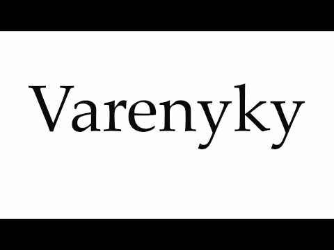 How to Pronounce Varenyky
