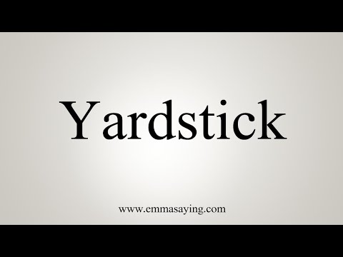 How To Say Yardstick