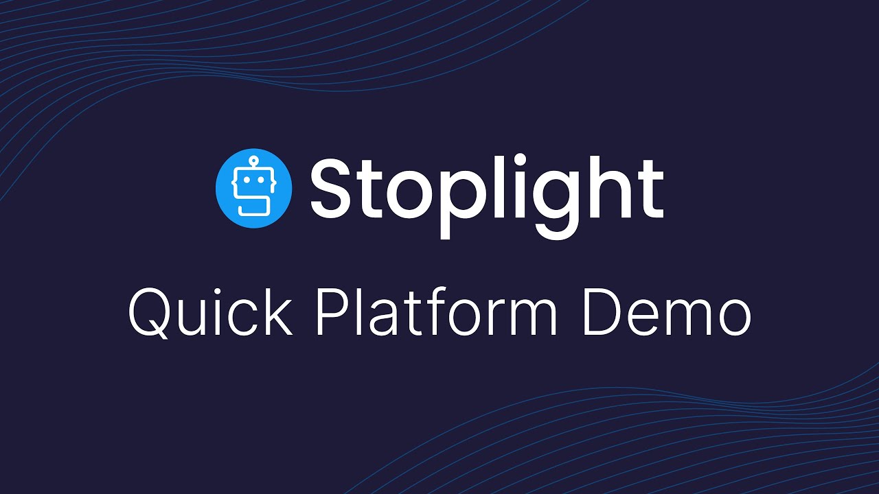 Stoplight Platform Quick Demo Overview