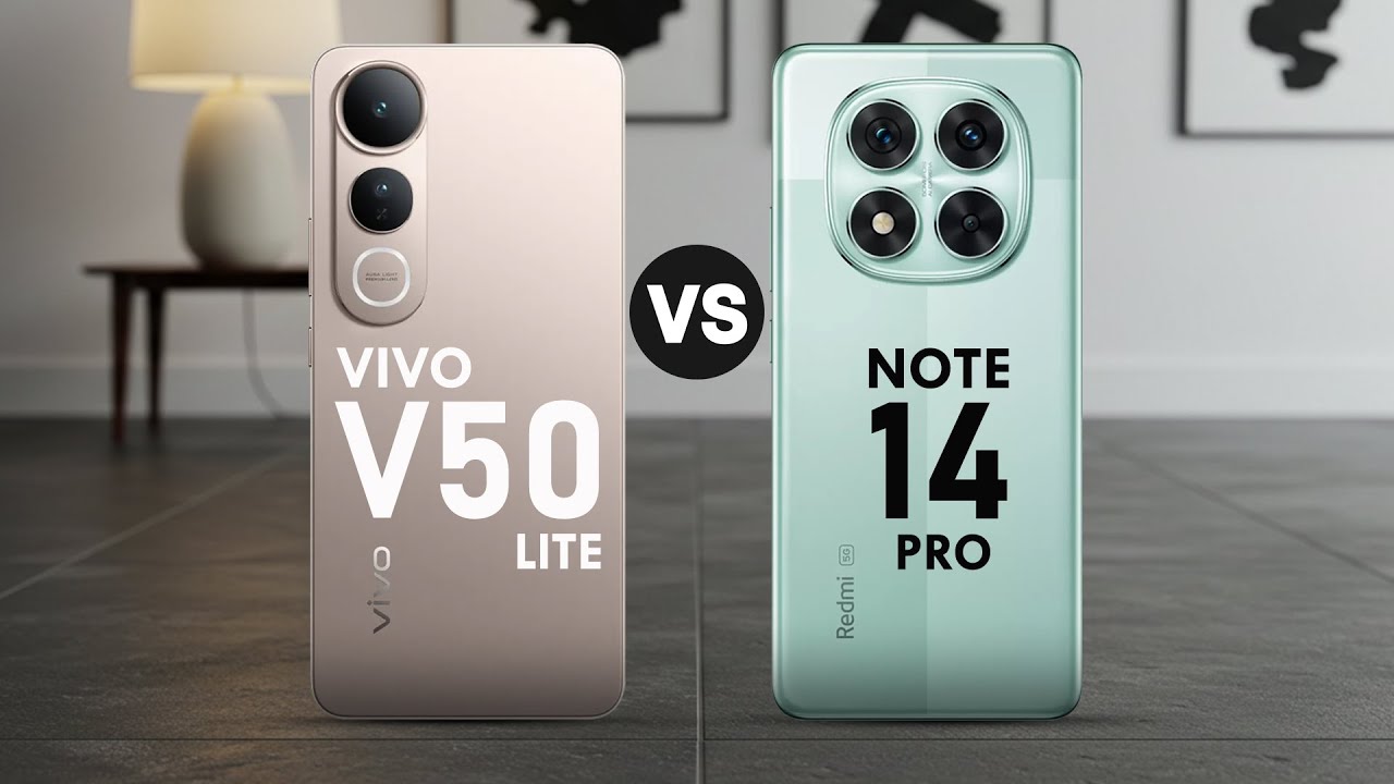 VIVO V50 LITE 5G VS REDMI NOTE 14 PRO 5G