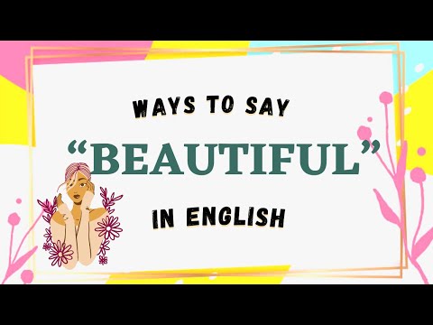 OTHER WAYS TO SAY BEAUTIFUL IN ENGLISH | SYNONYM OF BEAUTIFUL