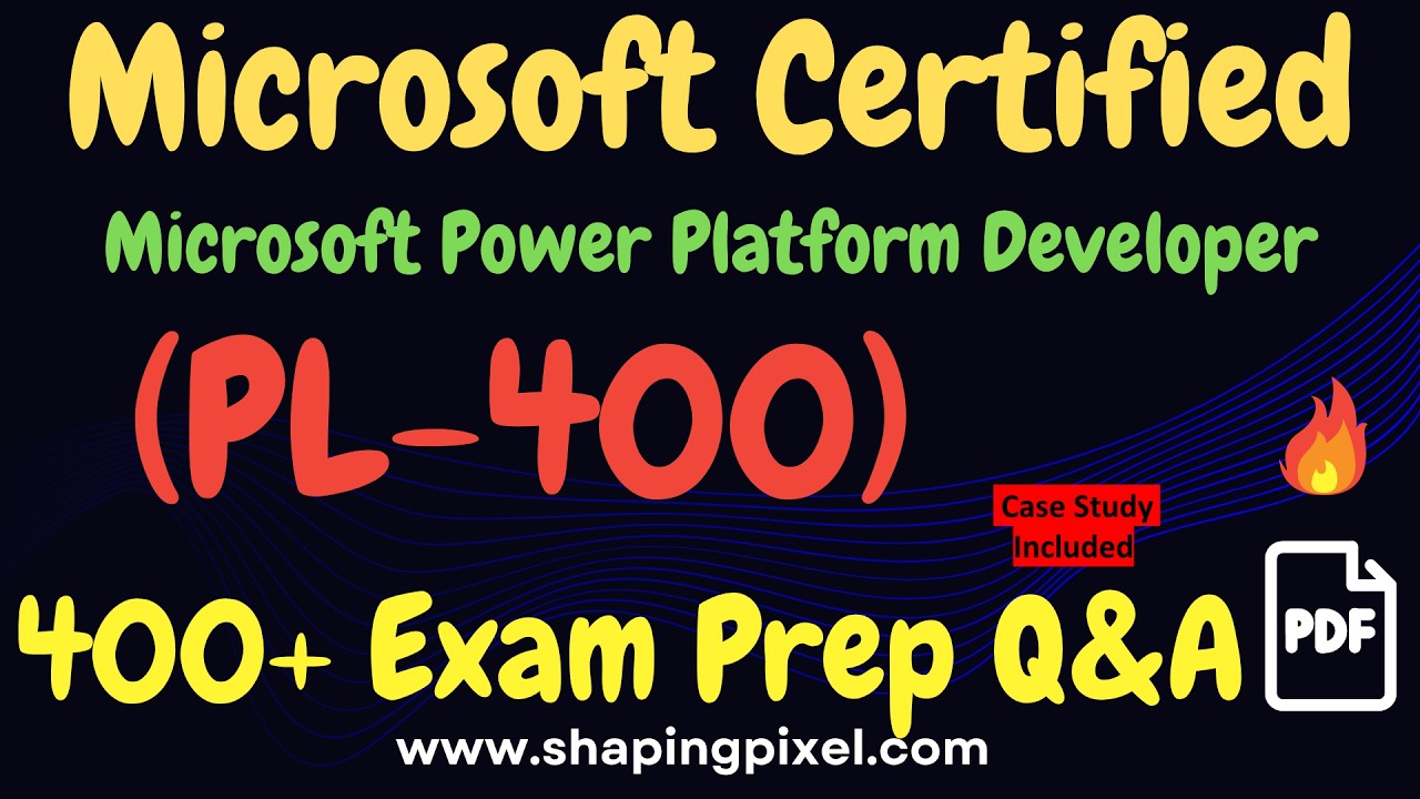 PL-400 Microsoft Certified Power Platform Developer Associate Certification Exam Latest Practice Q&A