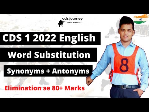 CDS 1 2022 English - Synonyms + Antonyms +Word Substitution [Elimination Method]