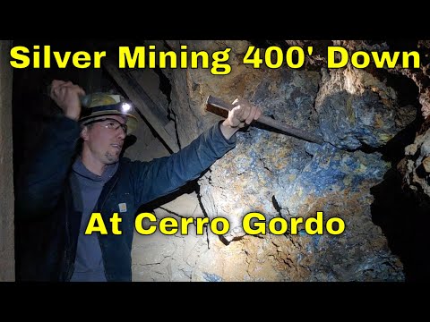 Silver Mining 400' DOWN At Cerro Gordo