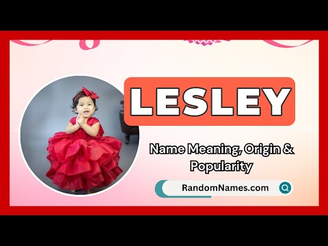 Lesley - Baby Girl Name Meaning, Origin & Popularity - RandomNames.com