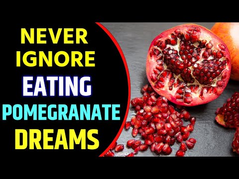 Eating Pomegranate in Dream Meaning | Dream About Eating Ripe Pomegranate