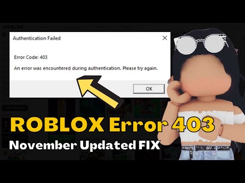FIX Roblox Authentication Failed Error Code 403 "An error was encountered during authentication"