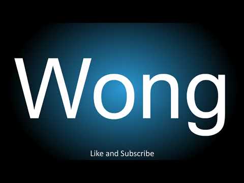 How to correctly pronounce - Wong.