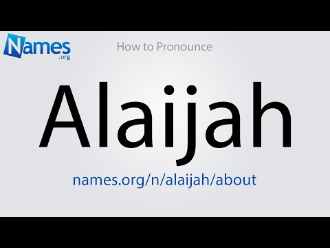 How to Pronounce Alaijah