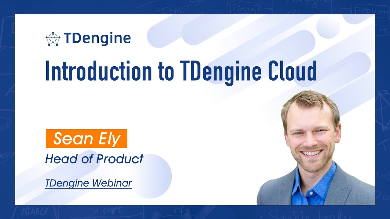 TDengine Webinar - Introduction to TDengine Cloud - Time Series Database Videos