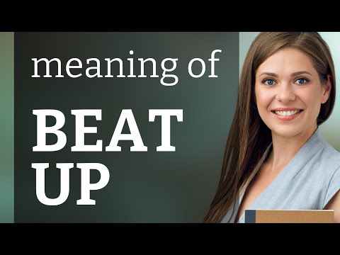 "Beat Up" Unveiled: Grasping a Common English Phrase