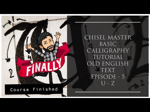 How to write Old English Text | Basic Calligraphy tutorials | CHISEL MASTER 0.2 | EP05 - U to Z