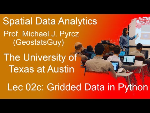 02c Spatial Data Analytics: Gridded Data in Python