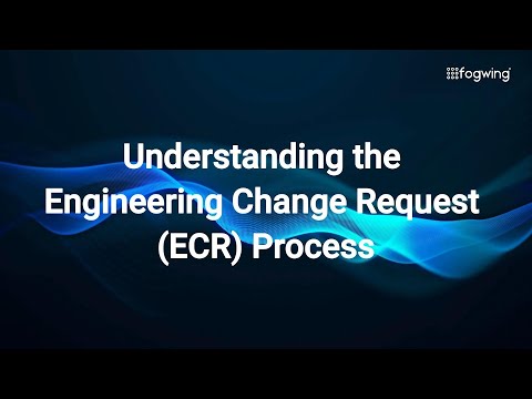 Understanding the Engineering Change Request (ECR) Process