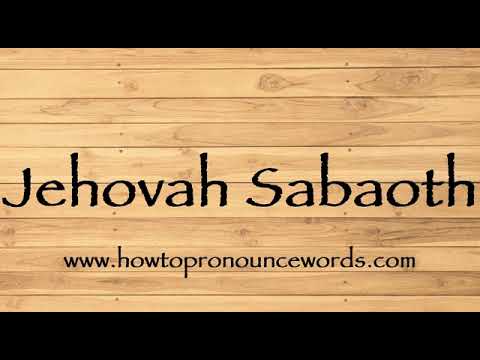 How To Pronounce Jehovah Sabaoth ? How To say Jehovah Sabaoth New Video