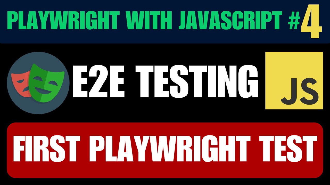 Playwright with Javascript #4 | Your First Playwright Test
