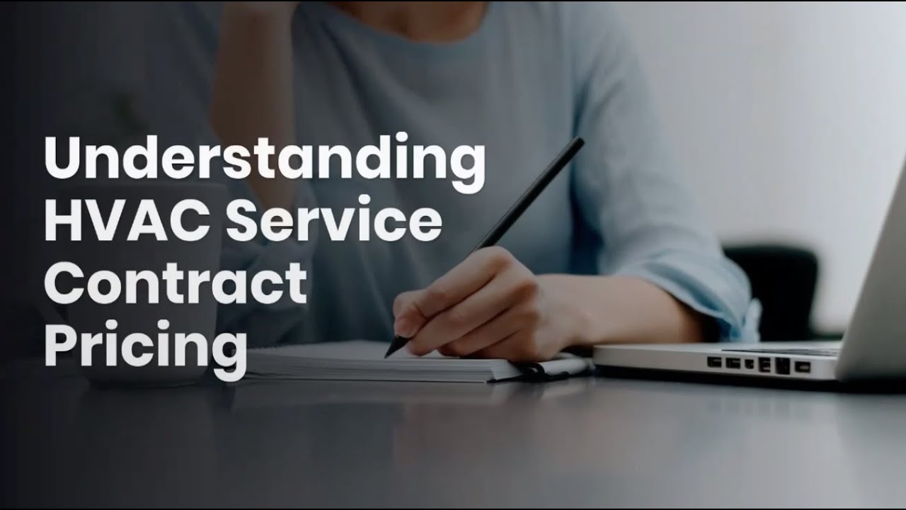 Understanding HVAC Service Contract Pricing