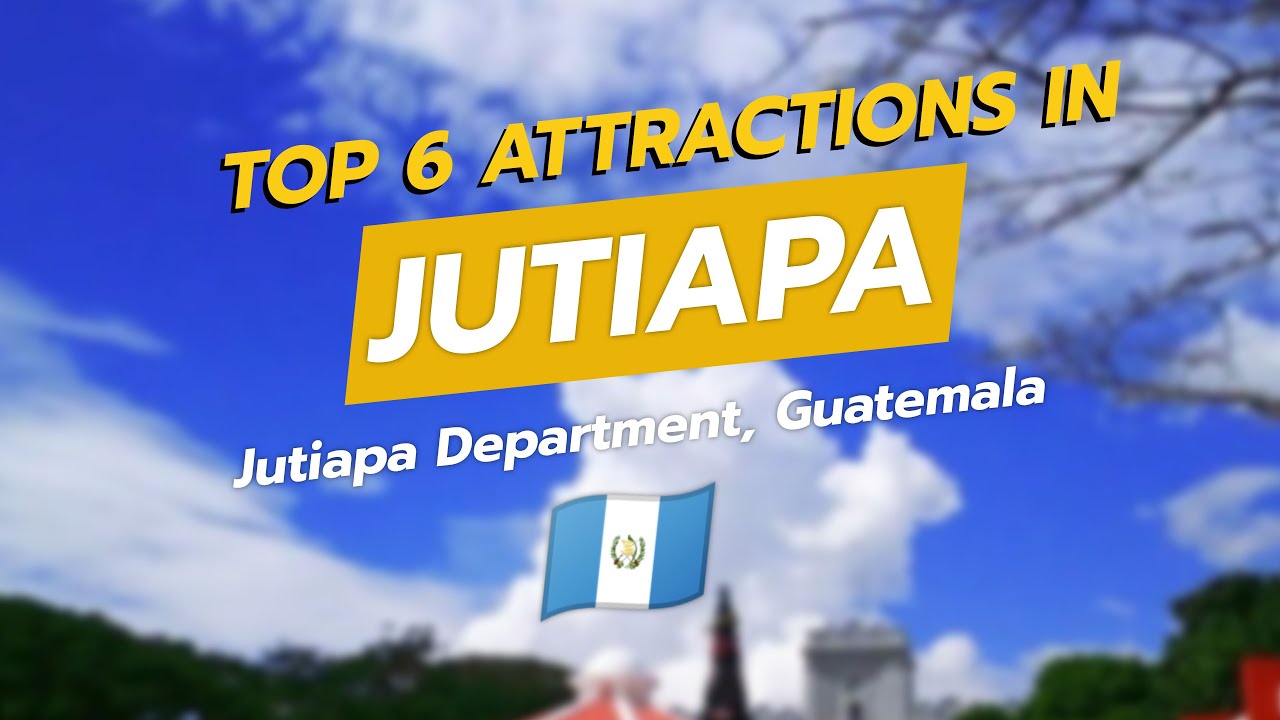 Top 6 Attractions in Jutiapa, Guatemala 🇬🇹 | CityGems Travel Guide ✨