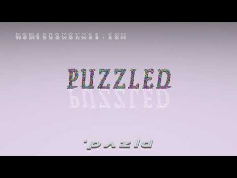 puzzled - pronunciation + Examples in sentences and phrases